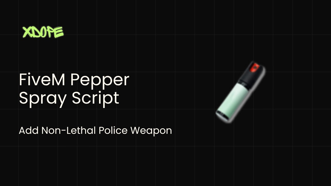 FiveM Pepper Spray Script - XDope Tebex